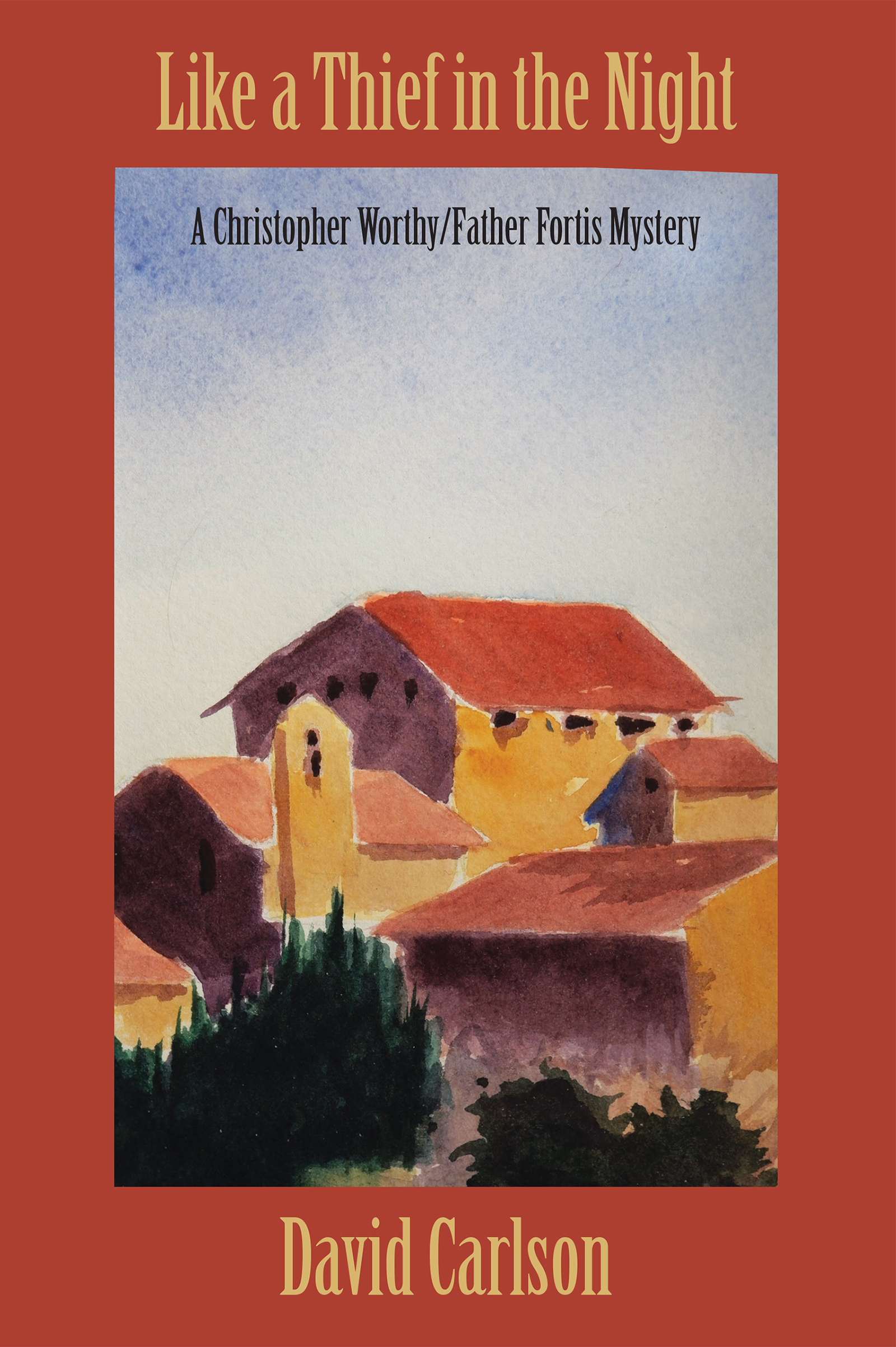 Like a Thief in the Night, by David Carlson - Coffeetown Press